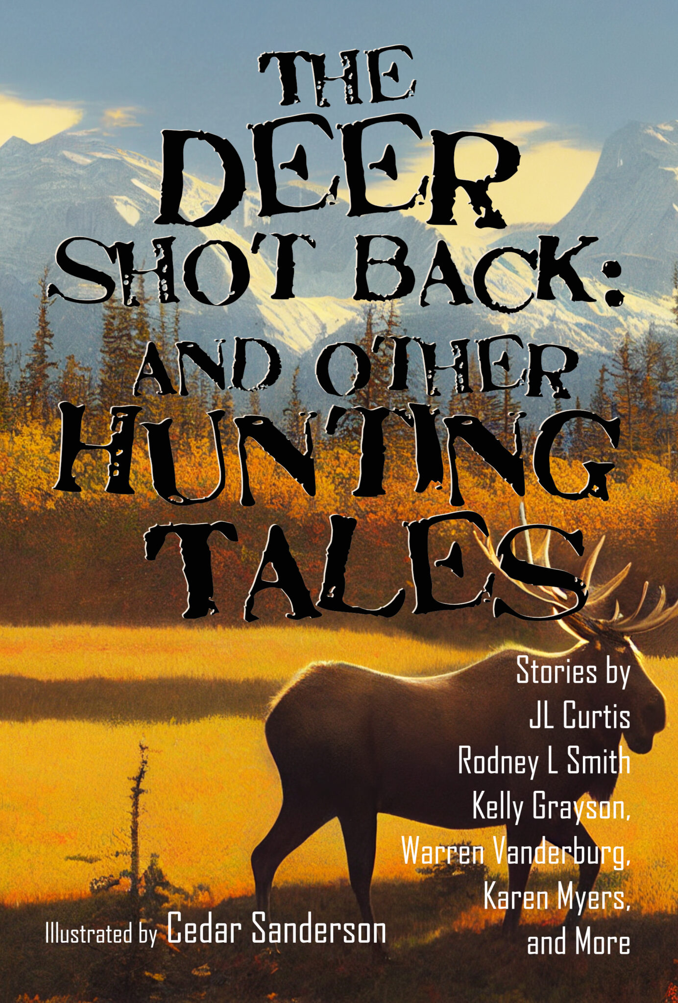 The Deer Shot Back – Cedar Writes