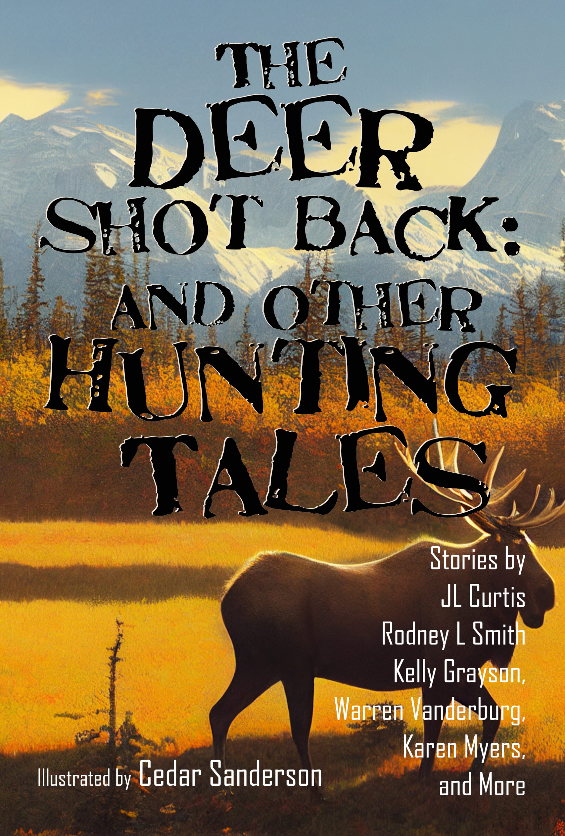 The Deer Shot Back – Cedar Writes